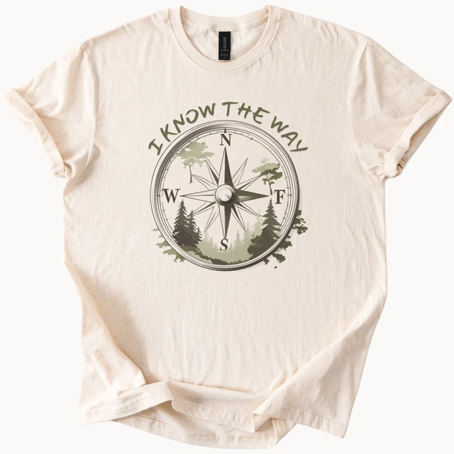Compass Tee I Know The Way Nature Shirt Wanderlust Adventure Top Unisex ...