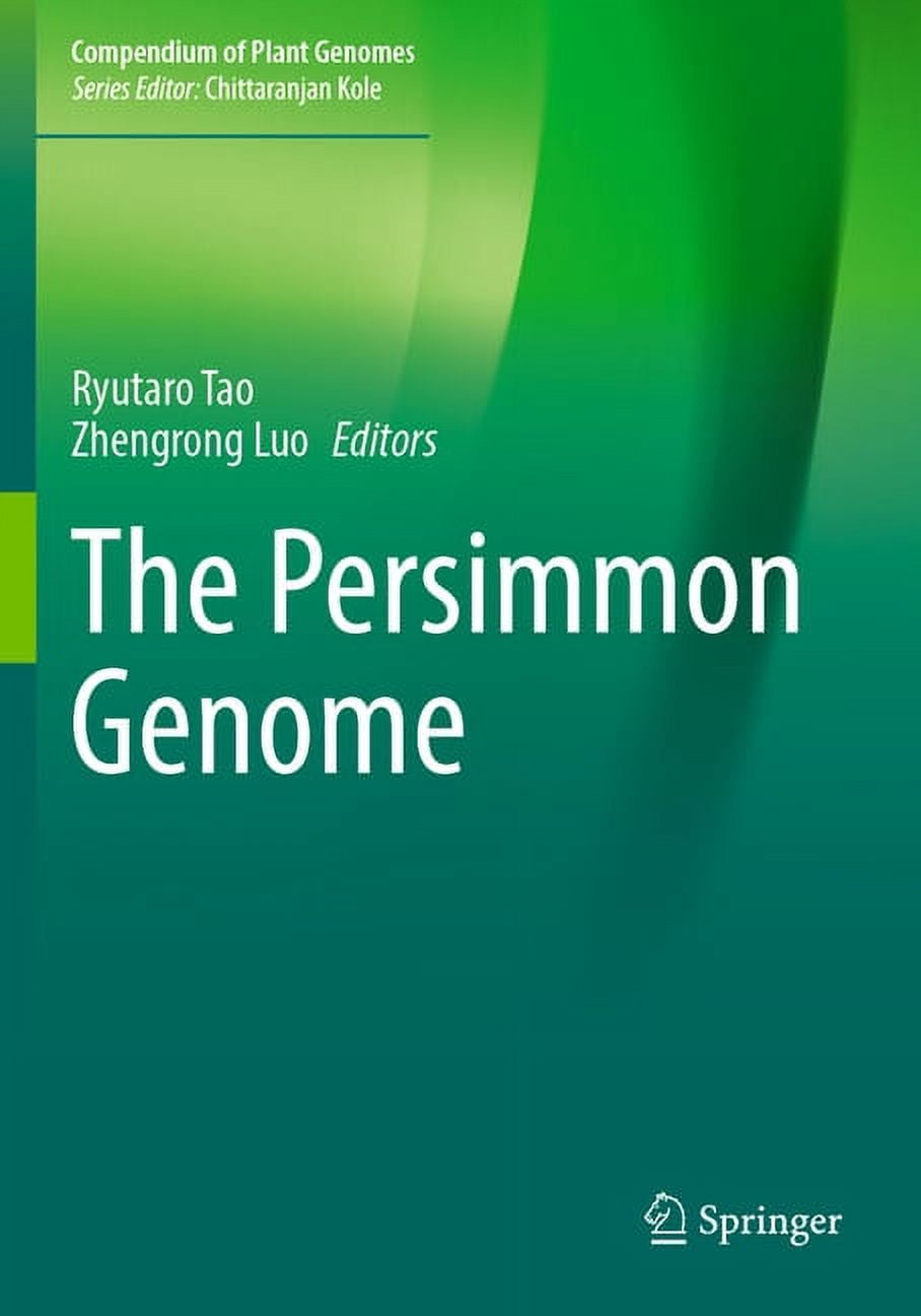 Compendium of Plant Genomes The Persimmon Genome, (Paperback) - Walmart ...