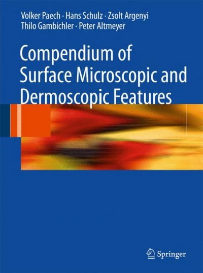 Pre-Owned Compendium of Surface Microscopic and Dermoscopic Features ...