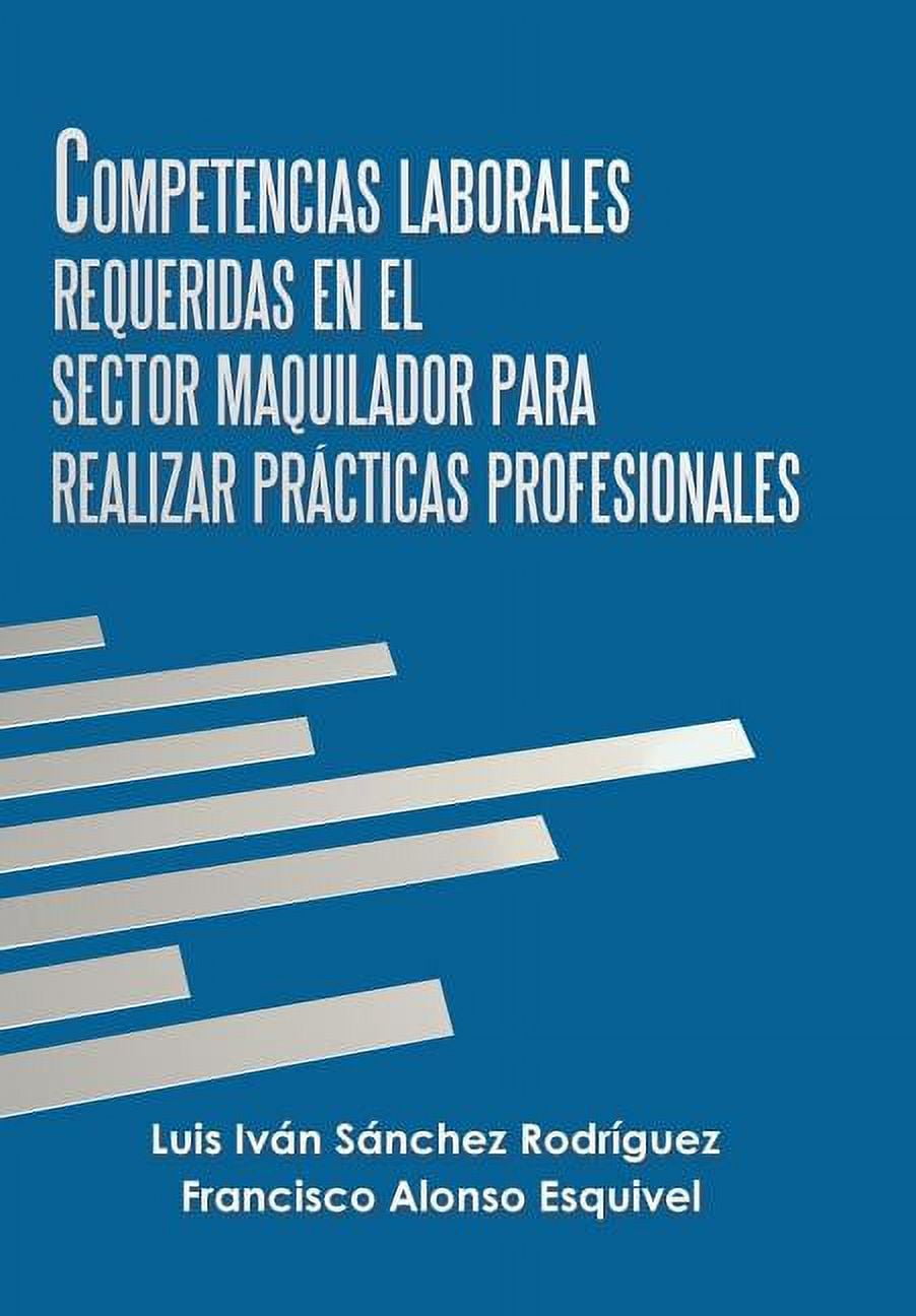 Competencias Laborales Requeridas En El Sector Maquilador Para Realizar Pr?cticas Profesionales ...