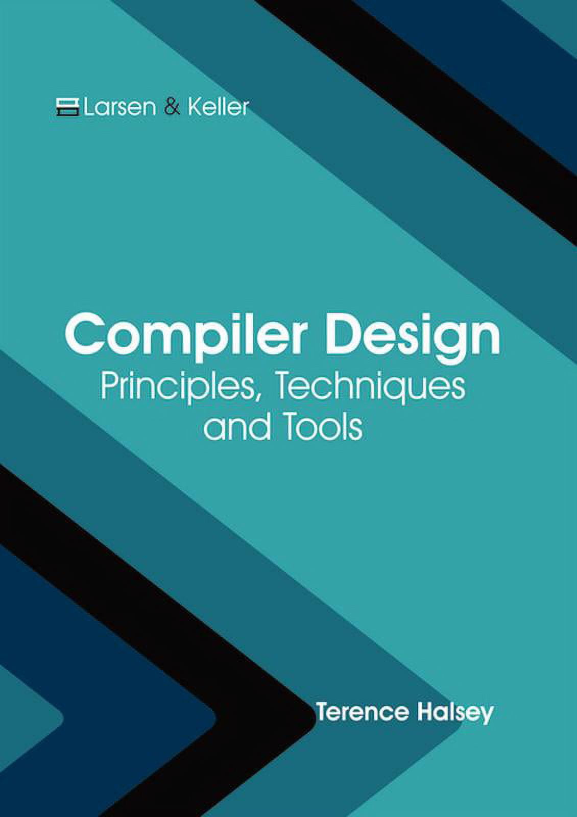 Compiler Design: Principles, Techniques and Tools (Hardcover) - Walmart Business Supplies