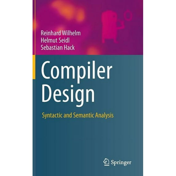 Compiler Design: Syntactic and Semantic Analysis, (Hardcover) - Walmart.com