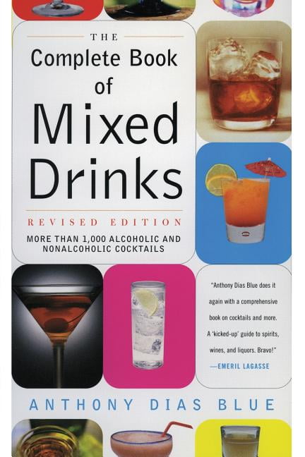 Complete Book of Mixed Drinks, The (Revised Edition): More Than 1,000 ...