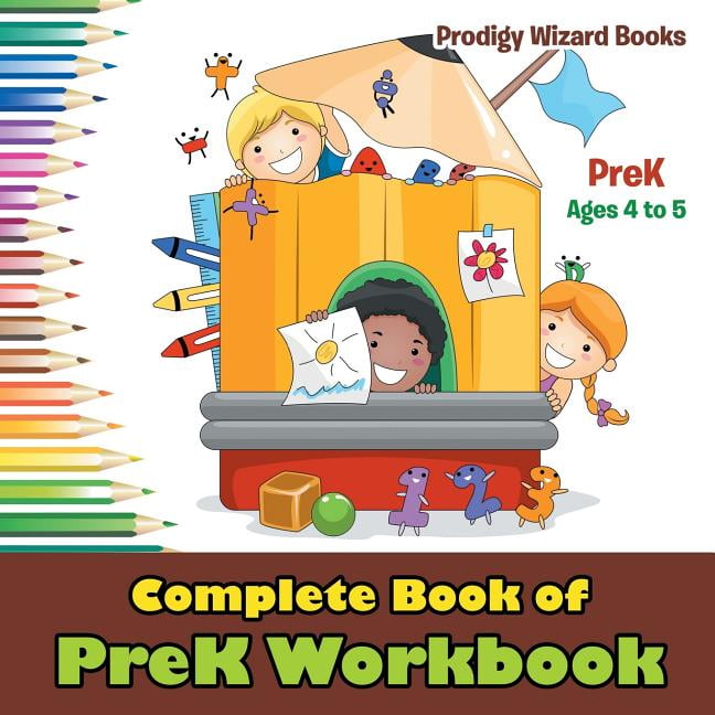 Complete Book of PreK Workbook PreK - Ages 4 to 5 (Paperback) - Walmart.com