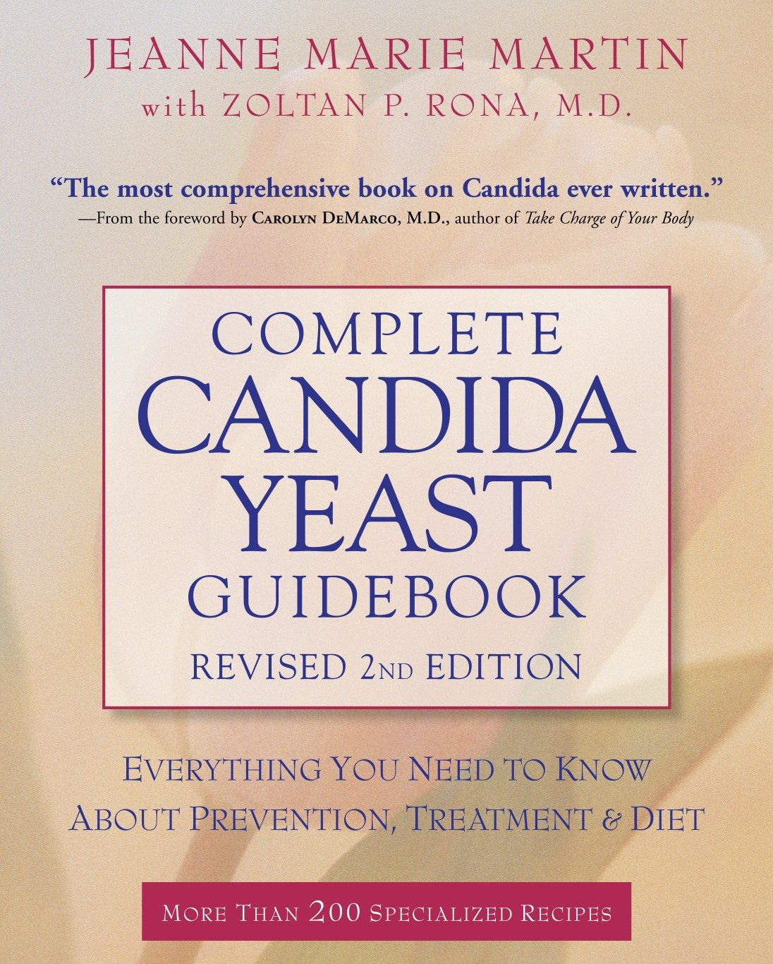 Complete Candida Yeast Guidebook, Revised 2nd Edition : Everything You ...