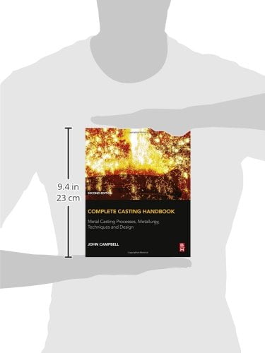 Pre-Owned Complete Casting Handbook: Metal Casting Processes ...