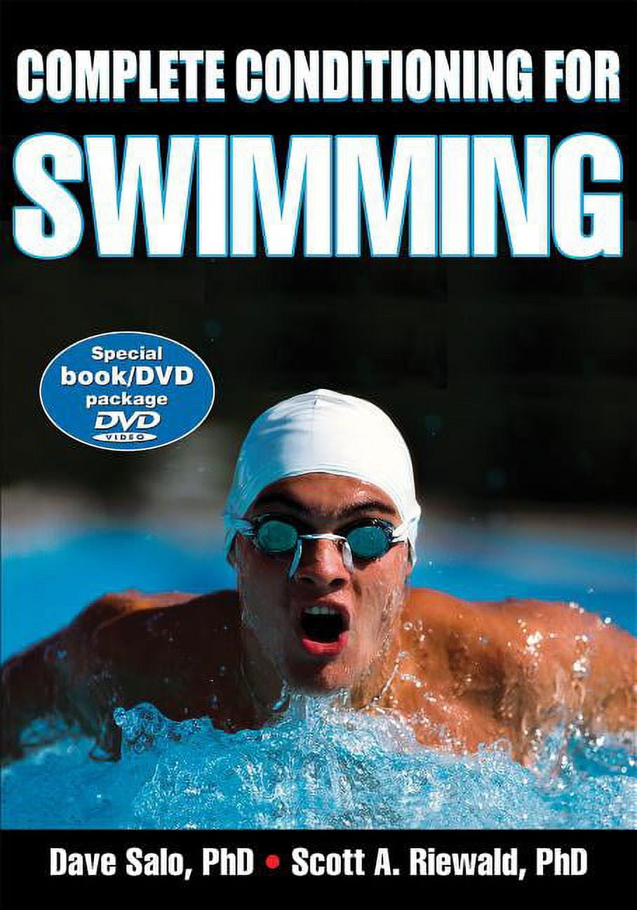 Complete Conditioning for Sports: Complete Conditioning for Swimming ...