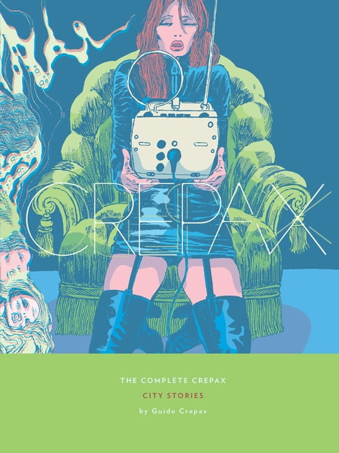 Complete Crepax The Complete Crepax: City Stories: Volume 9, (Hardcover ...