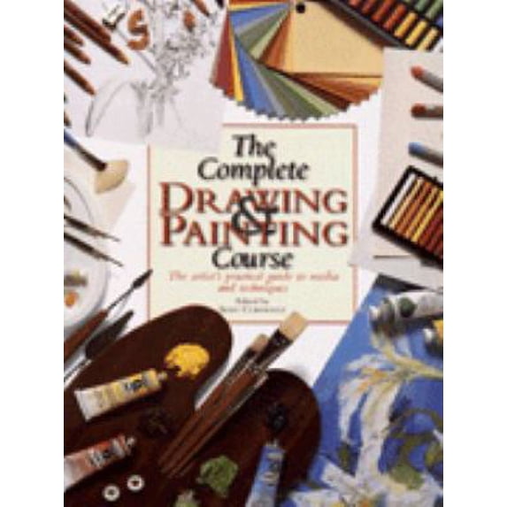 Pre-Owned 'Complete Drawing and Painting Course: A Comprehensive ...