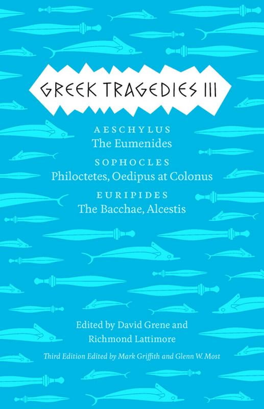 Complete Greek Tragedies Greek Tragedies 3: Aeschylus: The Eumenides ...