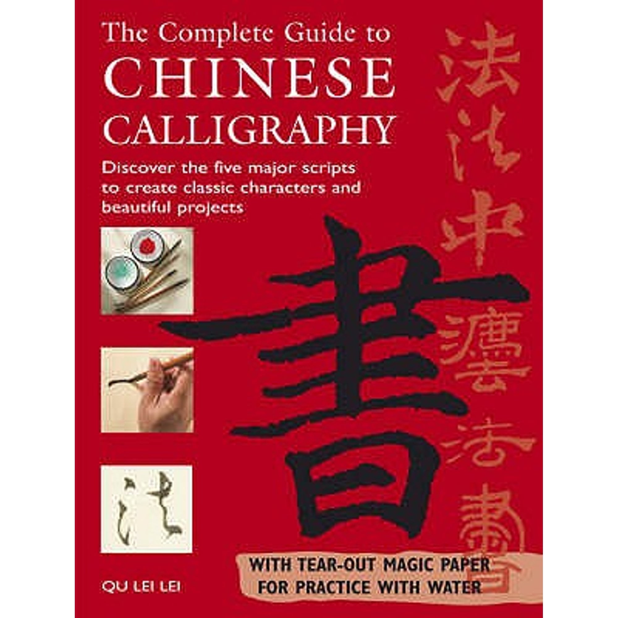 Pre-Owned Complete Guide to Chinese Calligraphy: Discover the Five ...