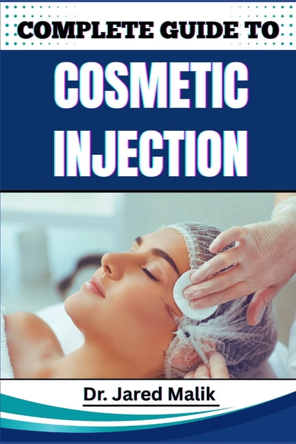 Complete Guide to Cosmetic Injection: Mastering Modern Aesthetic ...