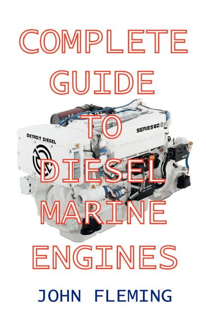 Complete Guide to Diesel Marine Engines - Walmart.com