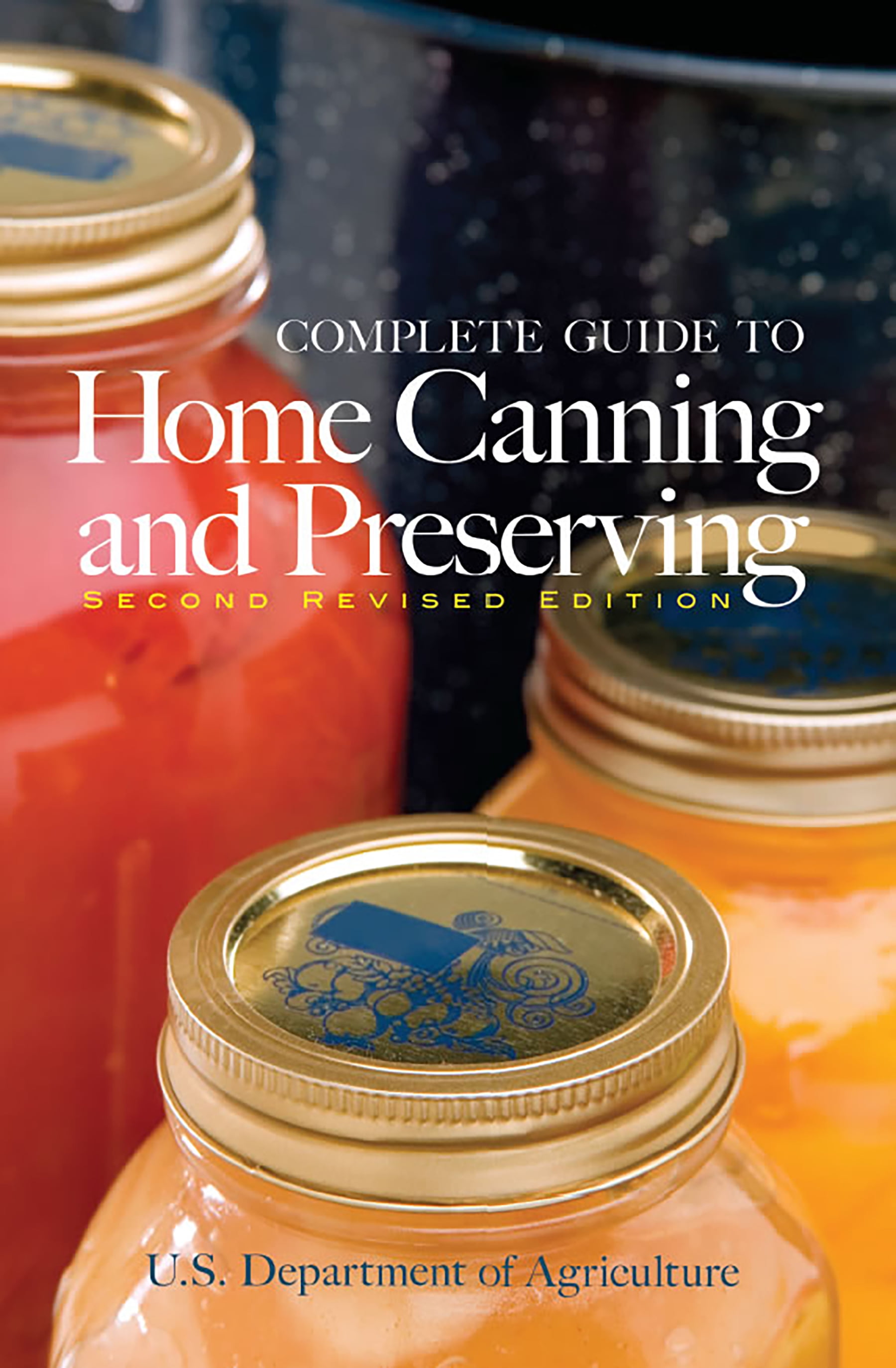 Complete Guide to Home Canning and Preserving (Second Revised Edition) (Edition 2) (Paperback ...
