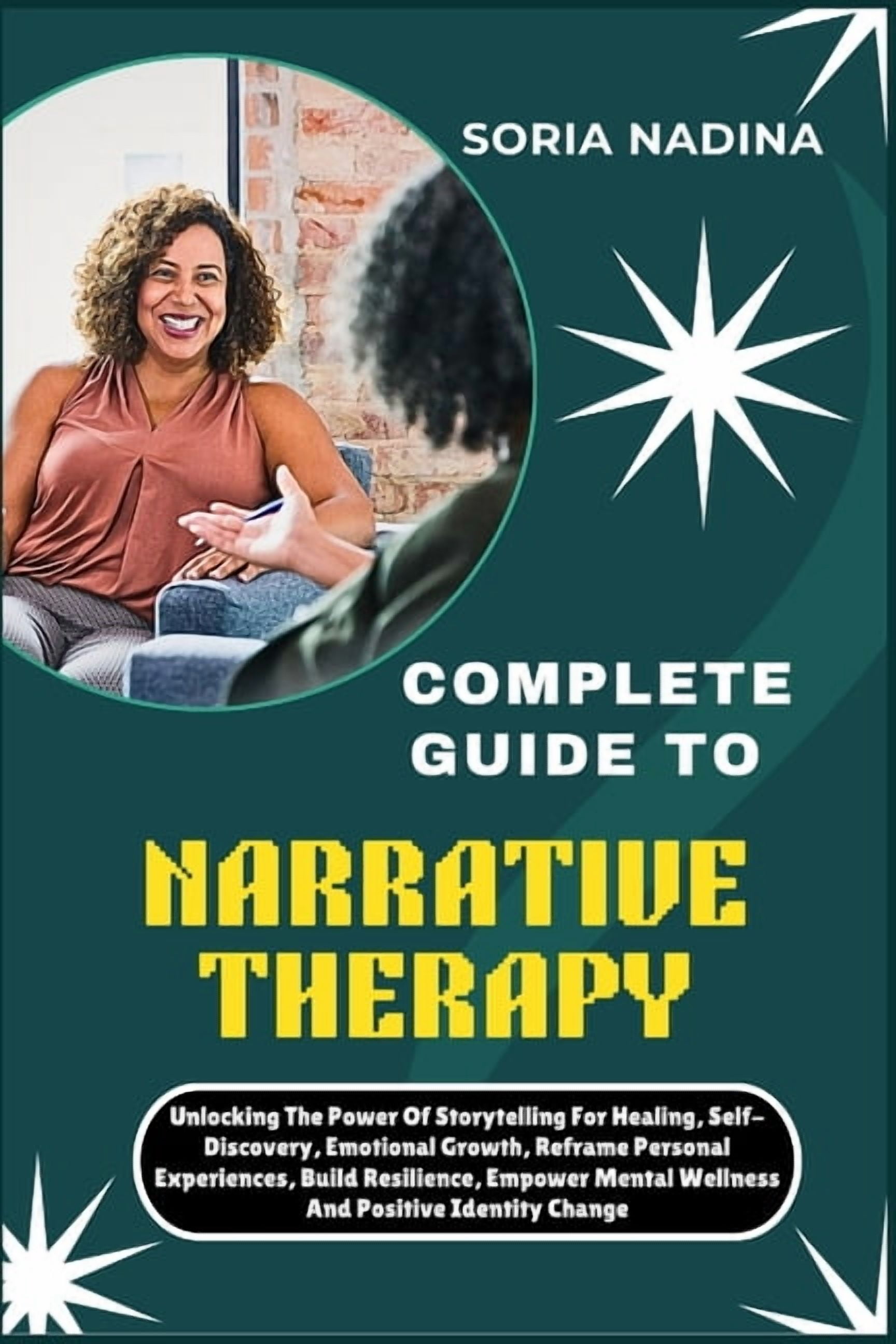 Complete Guide to Narrative Therapy: Unlocking The Power Of ...