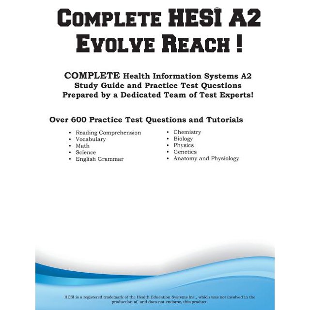 Complete HESI Evolve Reach: HESI Evolve Reach Study Guide with Practice ...