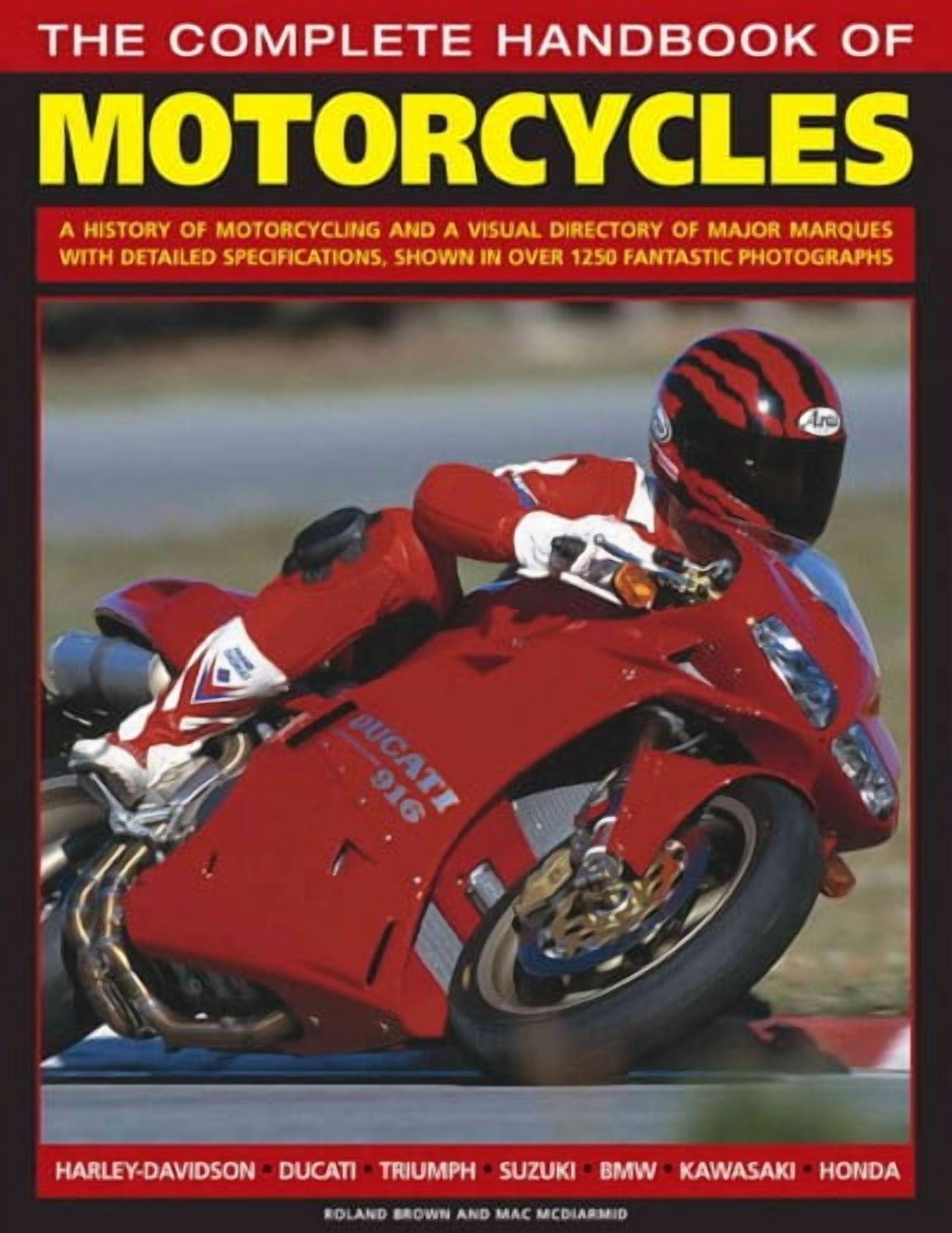 The Complete Handbook Of Motorcycles : A history of motorcycling and a ...