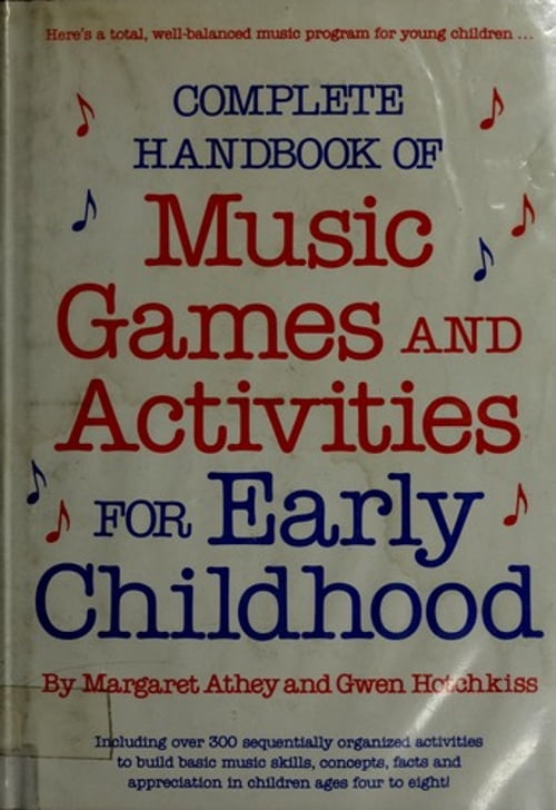 Pre-Owned Complete Handbook of Music Games and Activities for Early ...