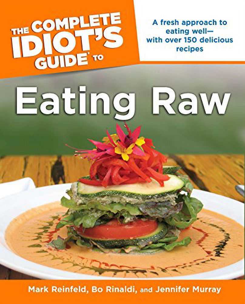 Pre-Owned The Complete Idiots Guide to Eating Raw: A Fresh Approach ...