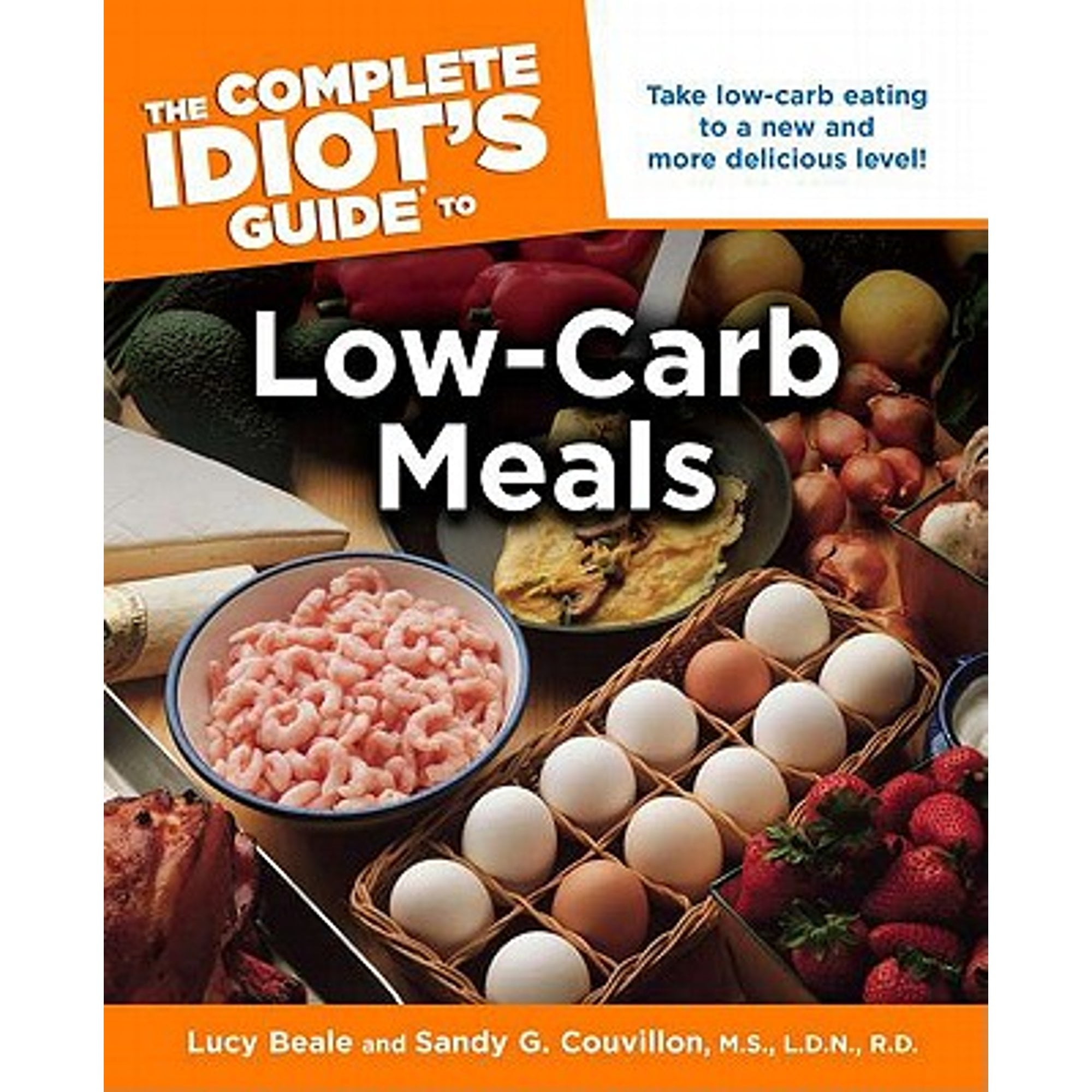Complete Idiot's Guide to Low-Carb Meals (Paperback) by Lucy Beale, M S ...