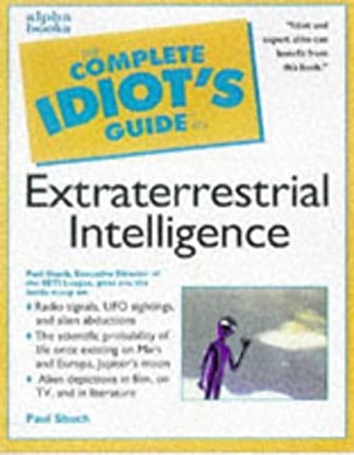 Pre-Owned The Complete Idiot's Guide to Extraterrestrial Intelligence ...