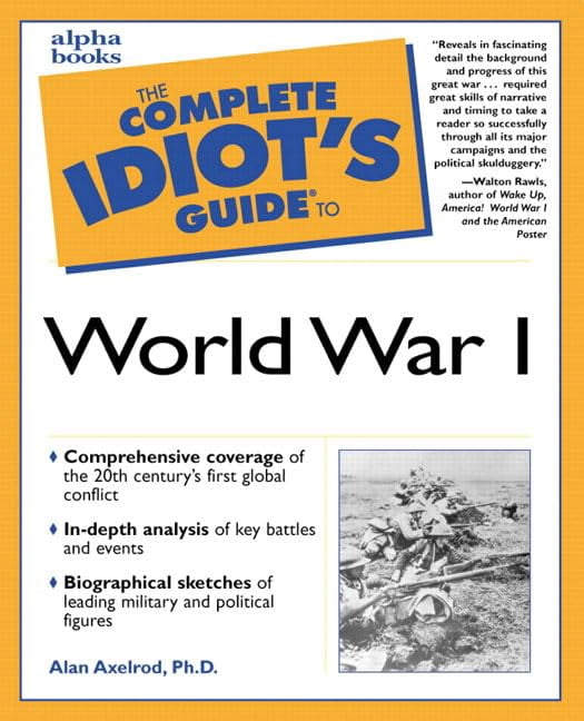 Pre-Owned Complete Idiots Guide to World War I Paperback Ph.D. Alan ...