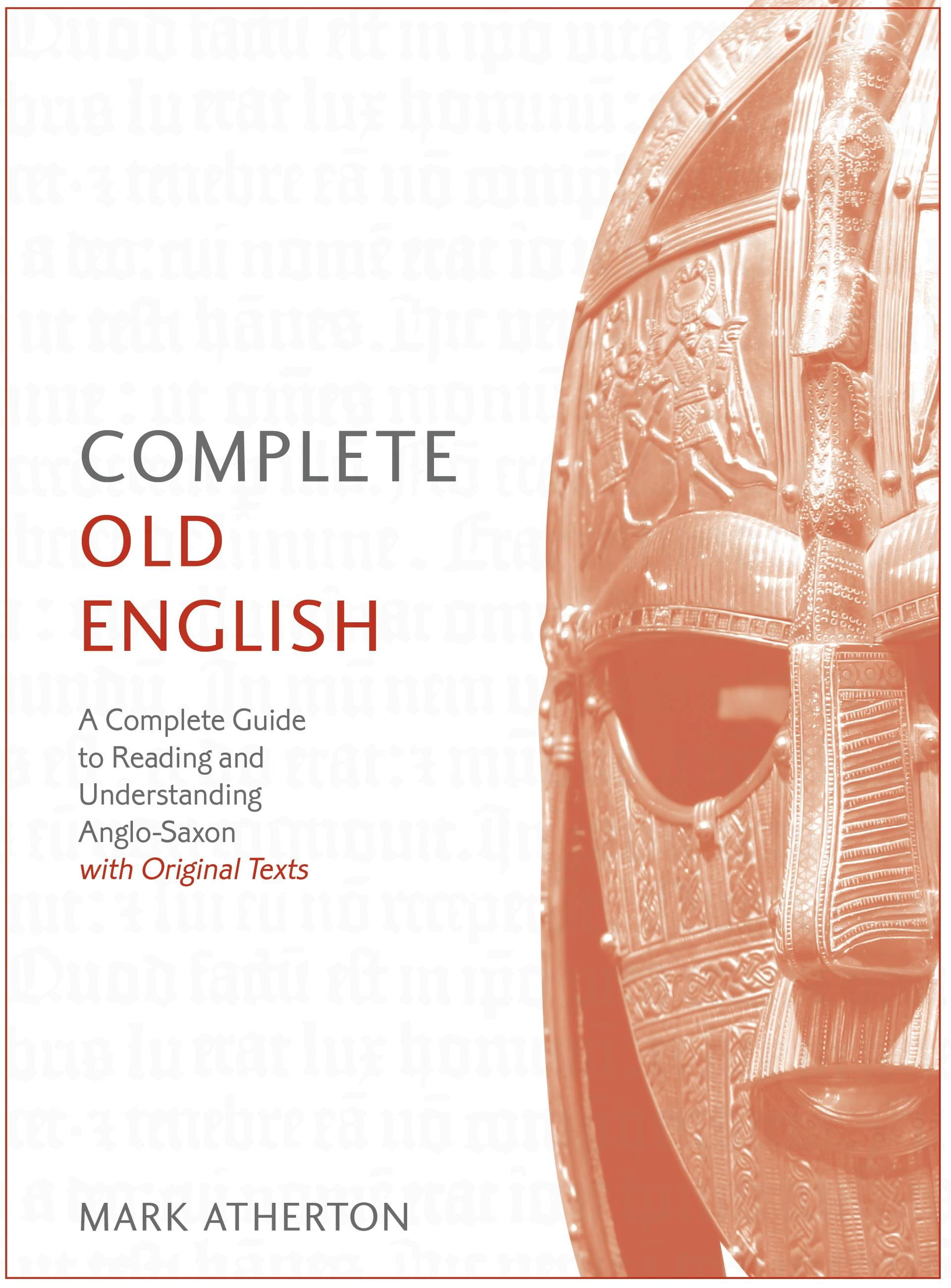 Complete Old English Beginner to Intermediate Course : A Comprehensive ...