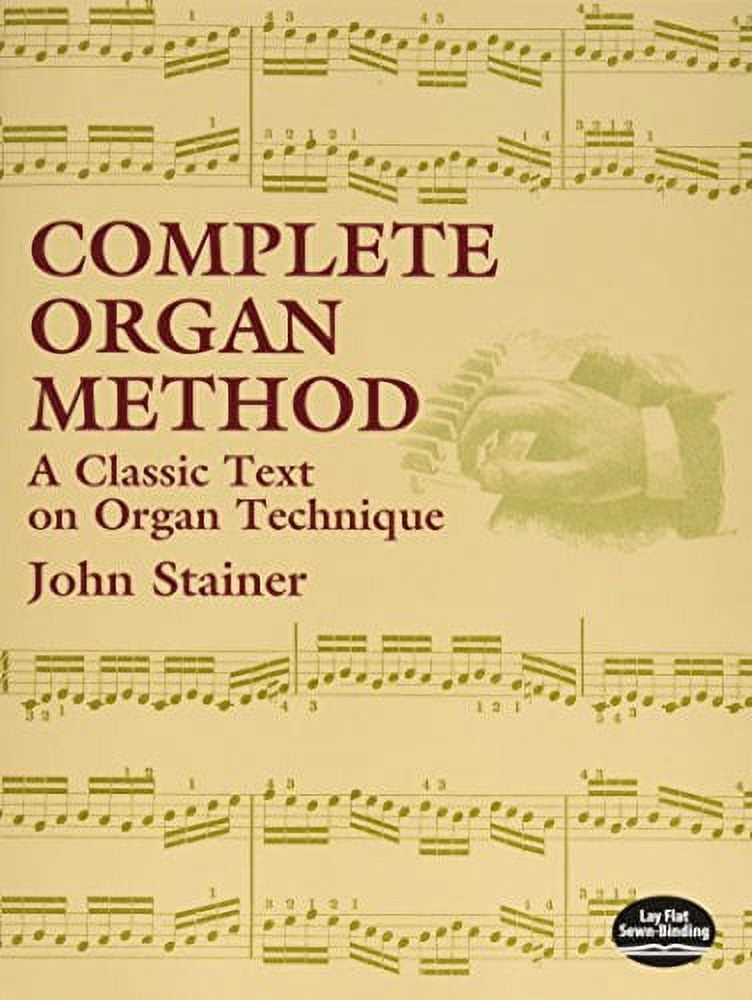 Pre-Owned Complete Organ Method: A Classic Text on Organ Technique ...