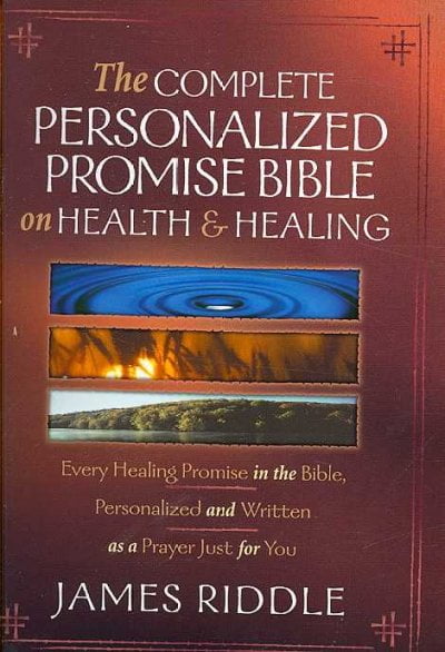 Complete Personalized Promise Bible on Health and Healing: Every ...
