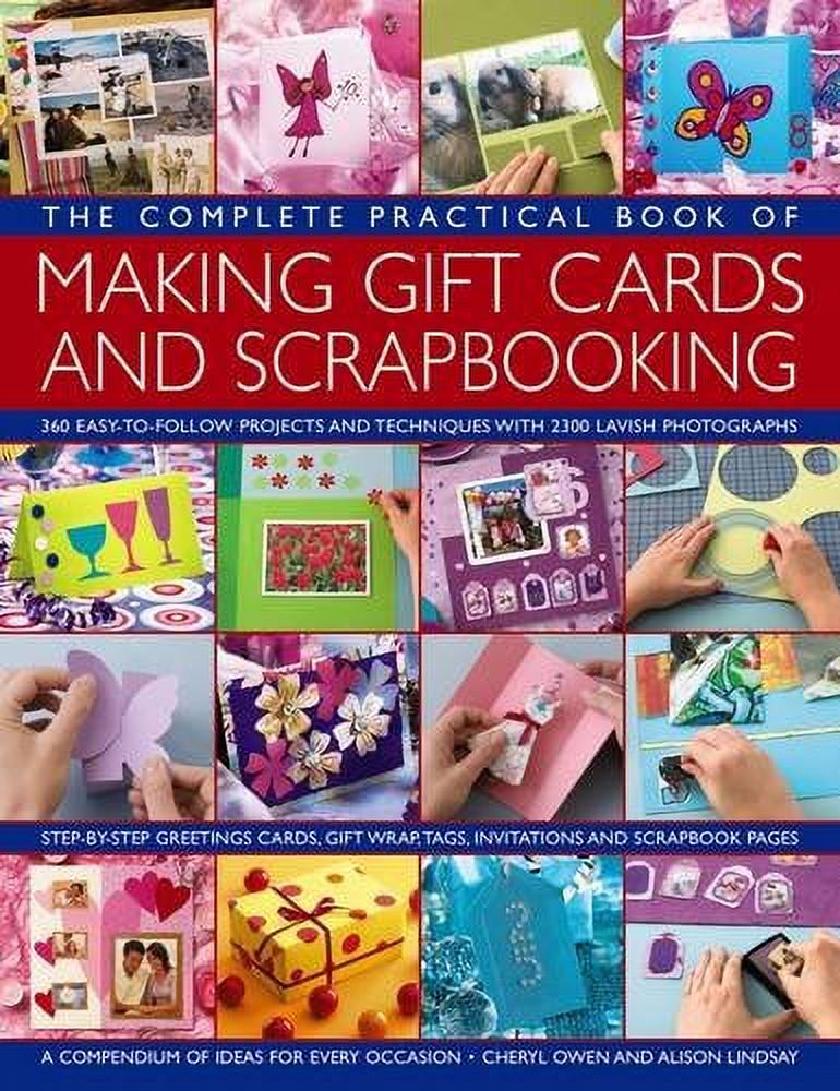 The Complete Practical Book of Making Giftcards and Scrapbooking : 360 ...