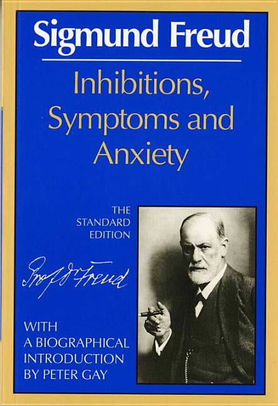 Complete Psychological Works of Sigmund Inhibitions, Symptoms and ...