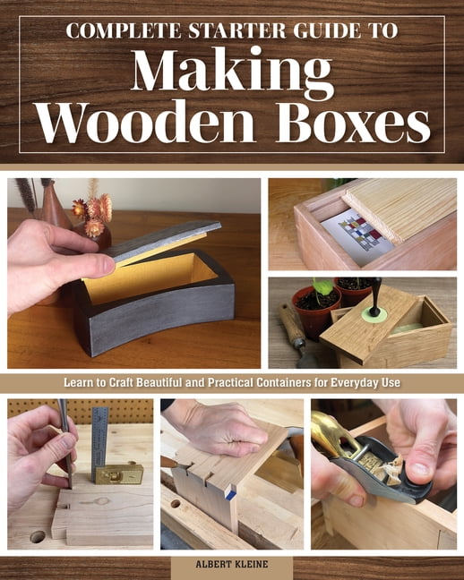 Complete Starter Guide to Making Wooden Boxes: Learn to Craft Beautiful ...