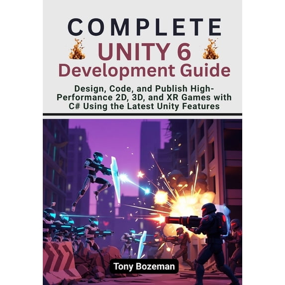 Full-Stack Game Development Series (2D & Complete Unity 6 Development Guide: Design, Code, and ...