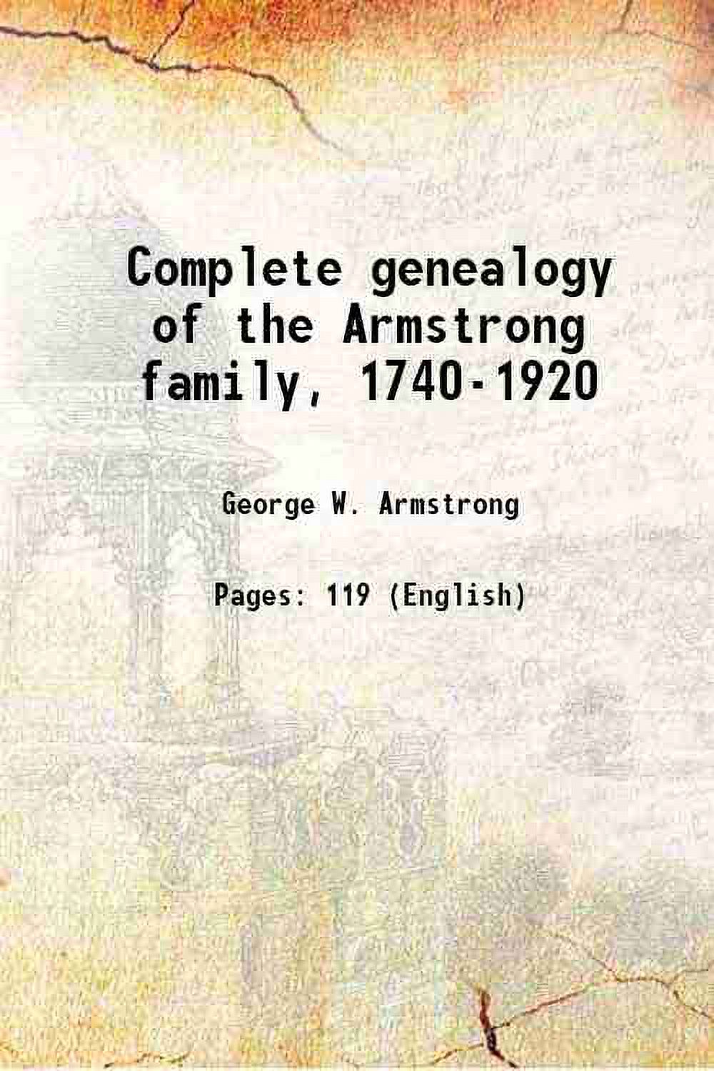 Complete genealogy of the Armstrong family, 1740-1920 1920 - Walmart.com