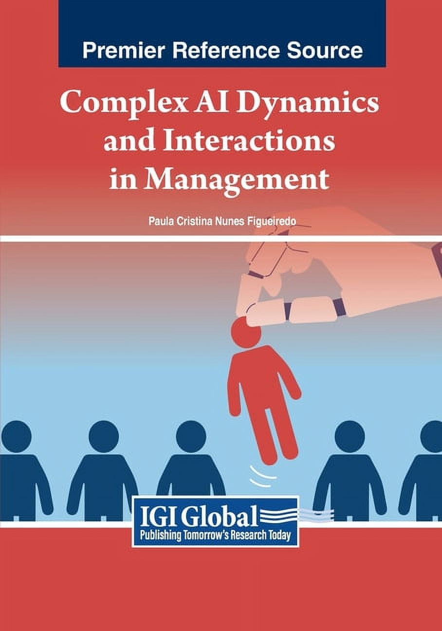 Complex AI Dynamics and Interactions in Management, (Paperback ...
