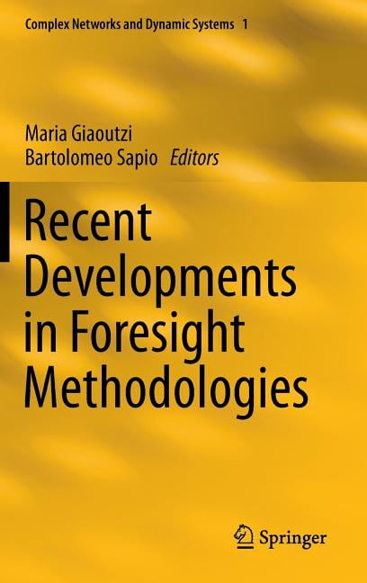 Complex Networks and Dynamic Systems Recent Developments in Foresight ...