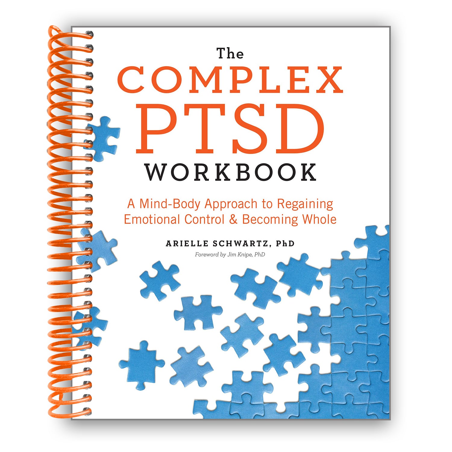 The Complex PTSD Workbook : A Mind-Body Approach to Regaining Emotional ...