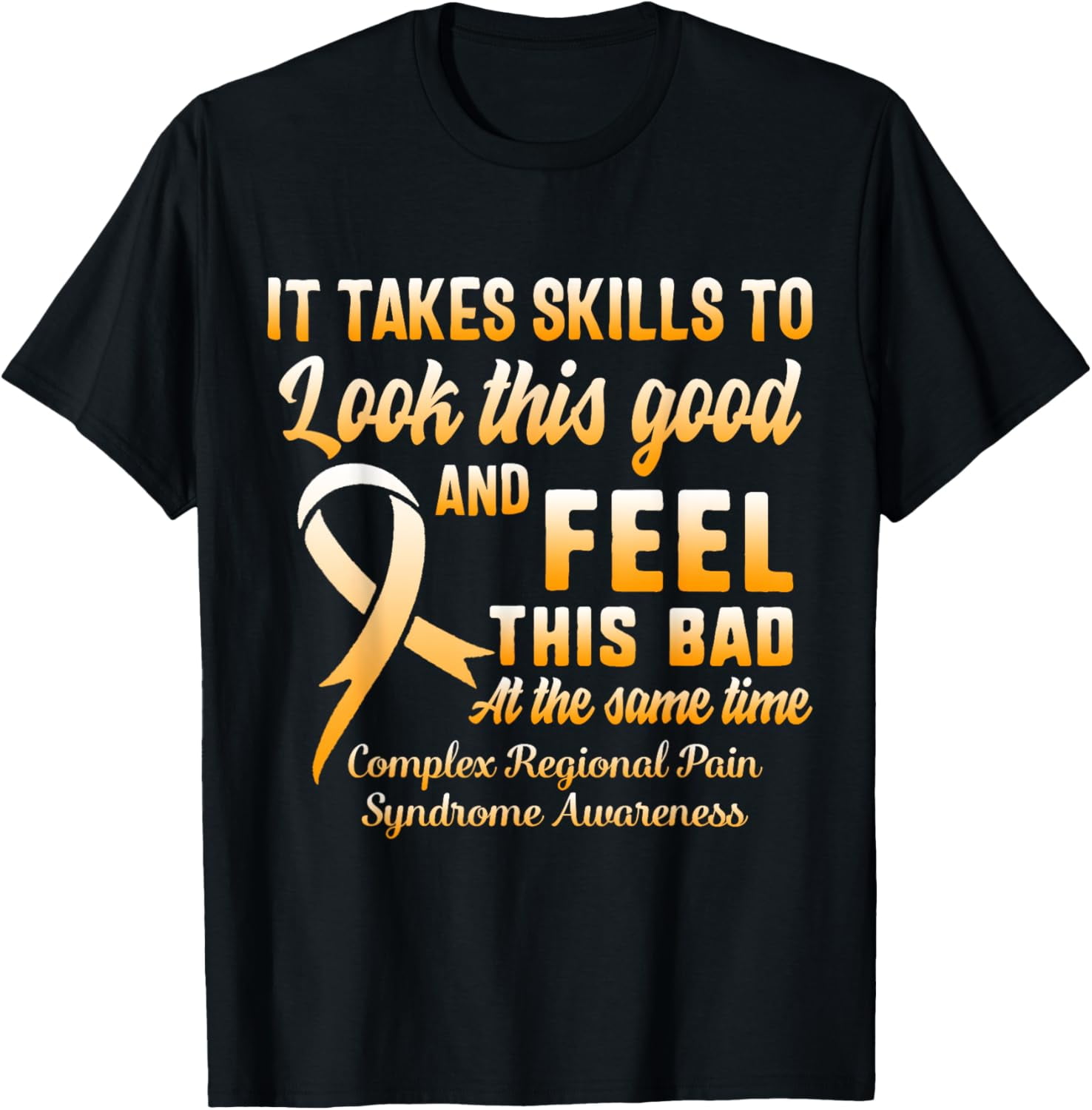 Complex Regional Pain Syndrome Awareness CRPS Support Skills T-Shirt ...