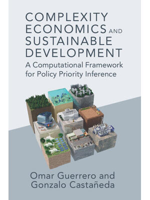 Complexity Economics and Sustainable Development : A Computational ...