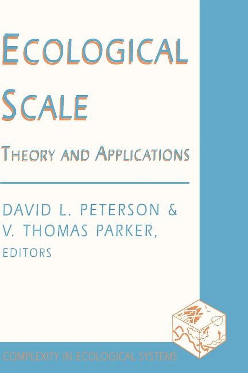 Complexity in Ecological Systems Ecological Scale: Theory and ...