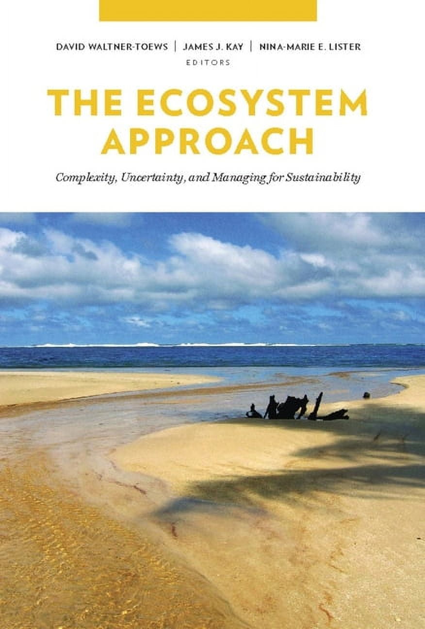 Complexity in Ecological Systems The Ecosystem Approach: Complexity ...