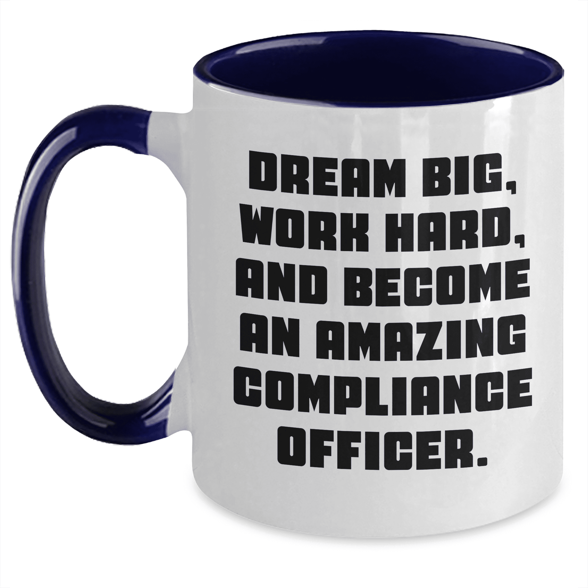 Compliance Officer Inspirational Quote Two Tone Coffee Mug Gifts for ...