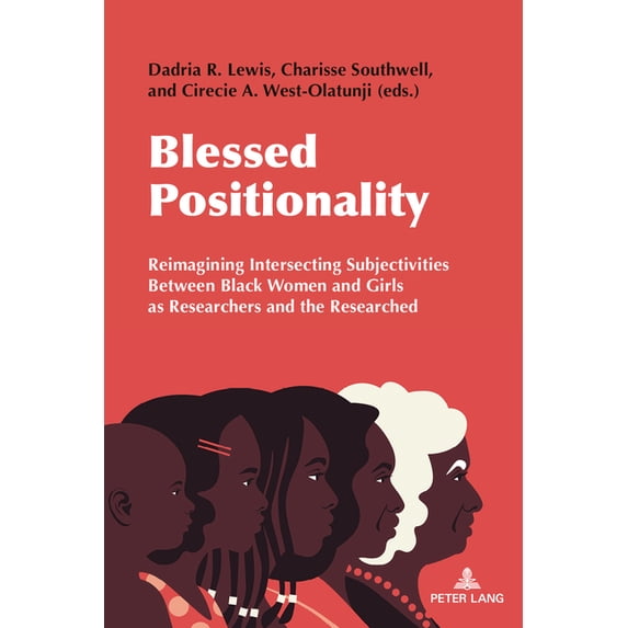 Complicated Conversation Blessed Positionality: Reimagining ...
