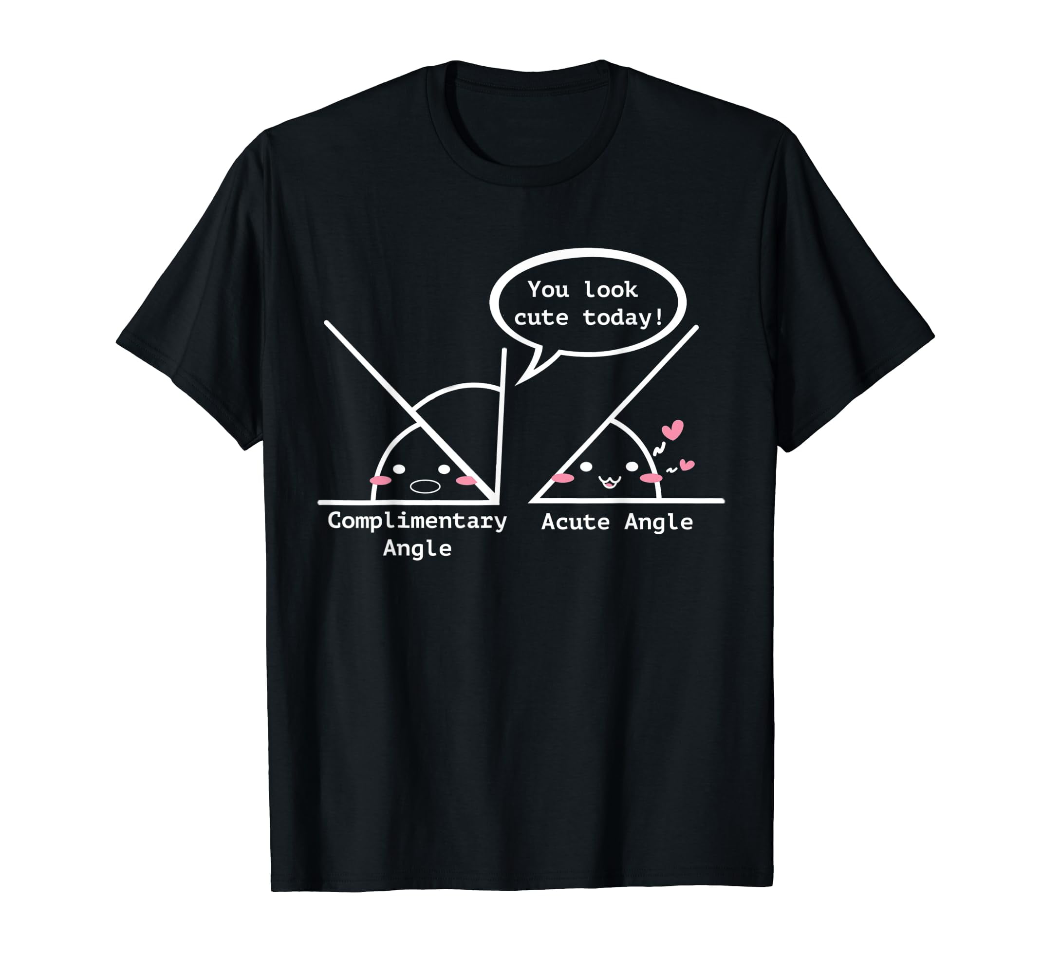 Complimentary Angle A Cute Acute Angle - Math Pun T-Shirt - Walmart.com