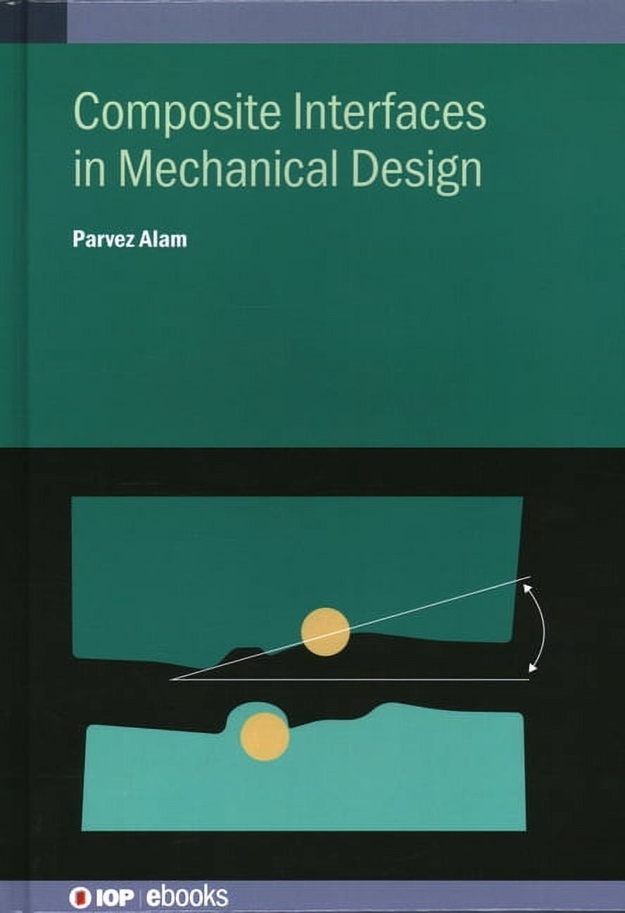 Composite Interfaces in Mechanical Design, (Hardcover) - Walmart.com