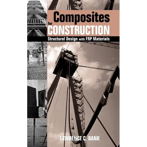Composites for Construction: Structural Design with Frp Materials ...