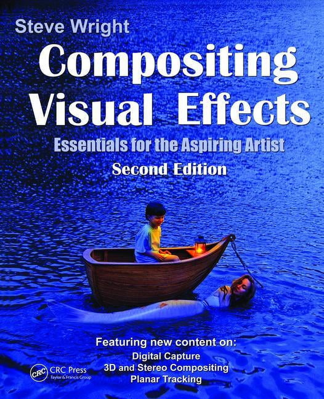 Compositing Visual Effects: Essentials for the Aspiring Artist ...