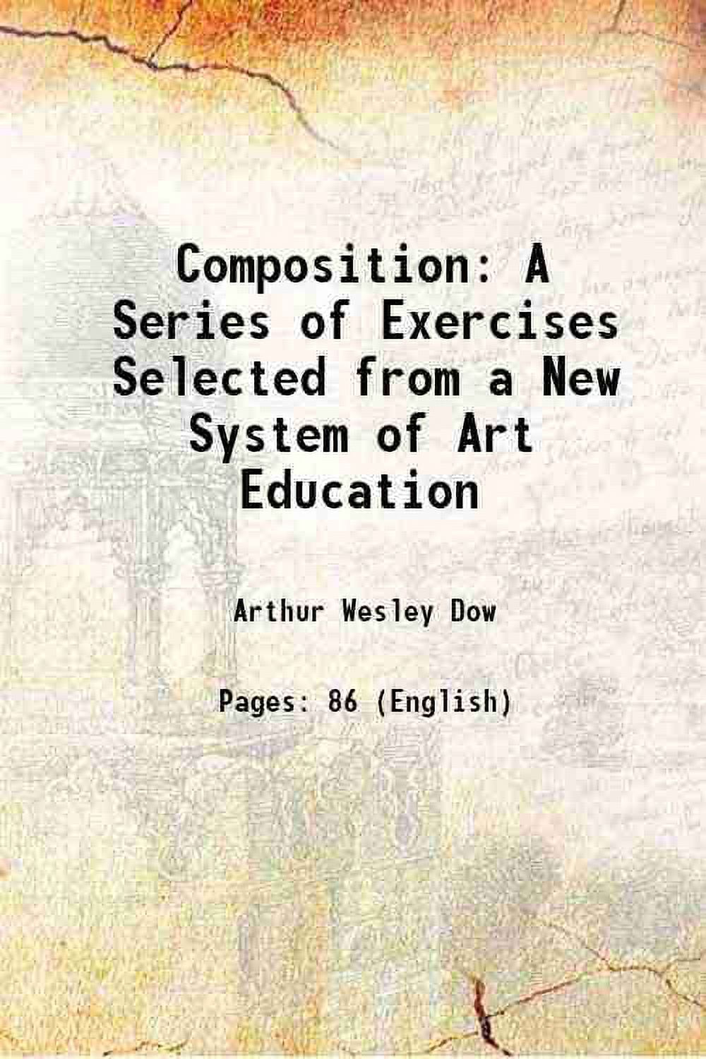 Composition A Series of Exercises Selected from a New System of Art ...