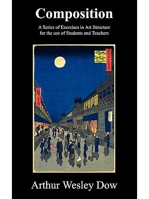 Composition : A Series of Exercises in Art Structure for the Use of ...