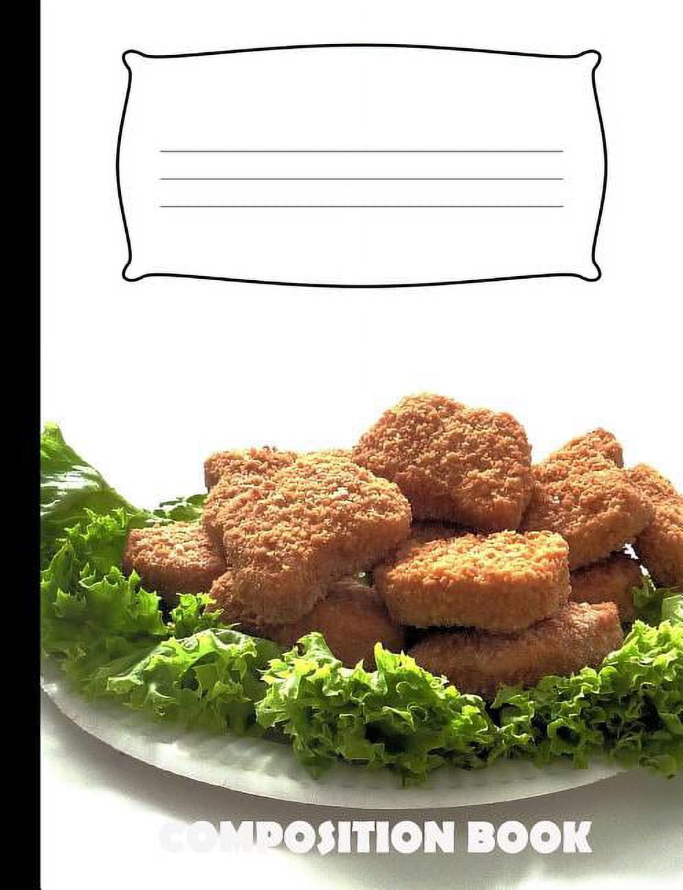 Composition Book: Chicken Nuggets Composition Notebook Wide Ruled ...